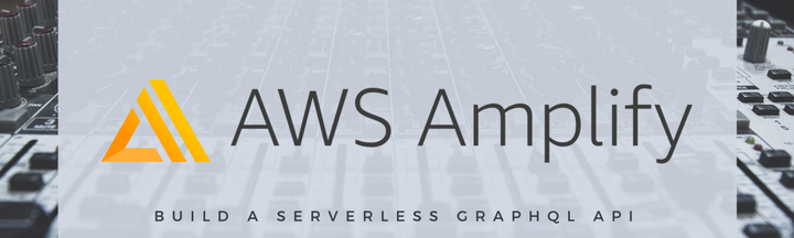 手把手教你用 AWS amplify, GraphQL, React体验serverless - 知乎