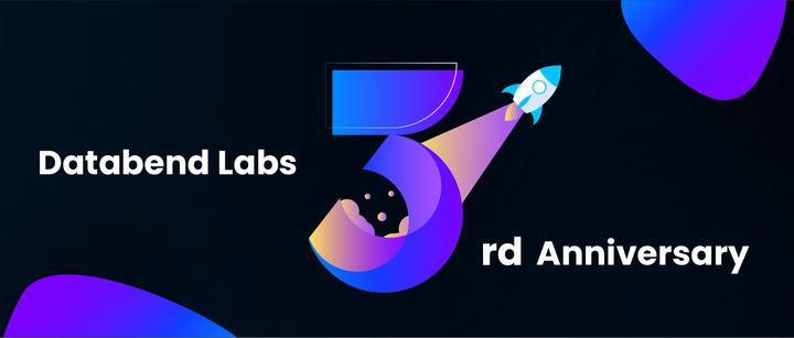 Databend Labs 成立 3 周年！ - 知乎