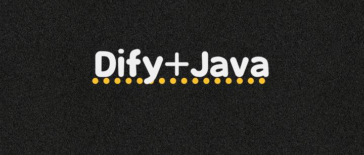 超实用！Dify调用Java的3种实现方式！ - 知乎