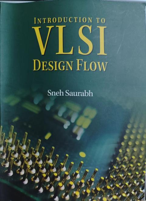 超大规模集成电路（VLSI）设计书籍——巅峰之作：《Introduction to VLSI Design Flow》——简介（剑桥大学出版社。作者：Sneh Saurabh） - 知乎