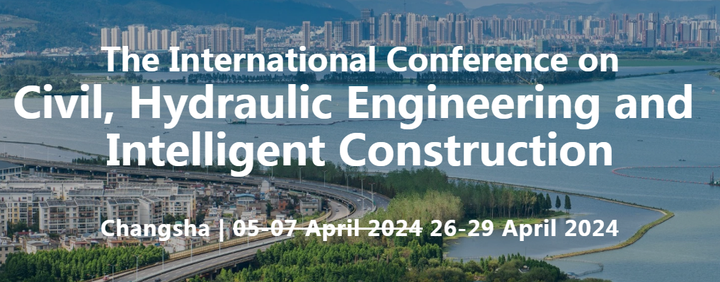 土木、水利工程与智能建造国际会议（CHEIC 2024） - 知乎