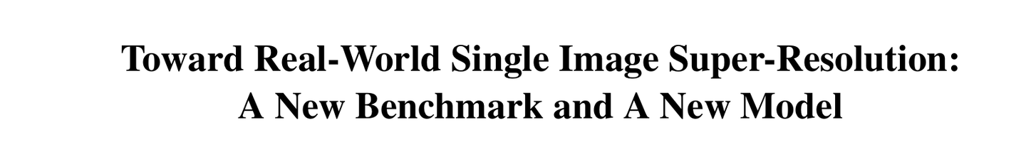 论文复现 丨RealSR：基于 Real-world 图像的图像超分辨率算法 - 知乎