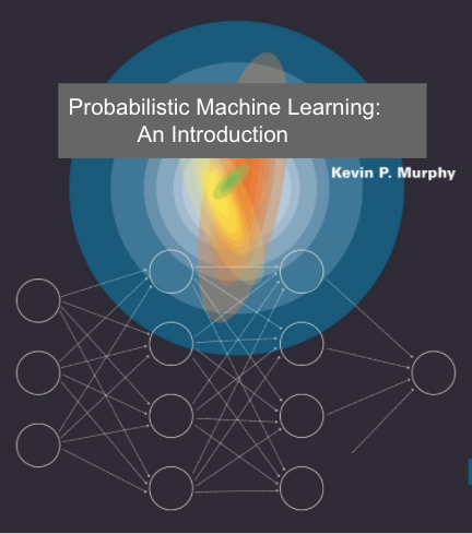 Probabilistic Machine Learning: An Introduction 2021 Kevin P. Murphy (1) - 知乎