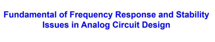 Fundamental of Frequency Response and Stability Issues in Analog Circuit Design - 知乎