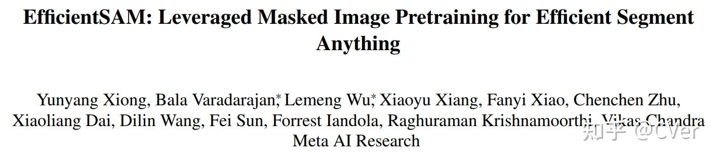 EfficientSAM来了！Meta提出：利用掩码图像预训练实现高效分割一切 - 知乎