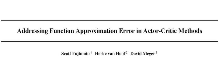 研讨会录像 - TD3 - Addressing function approximation errors - 知乎
