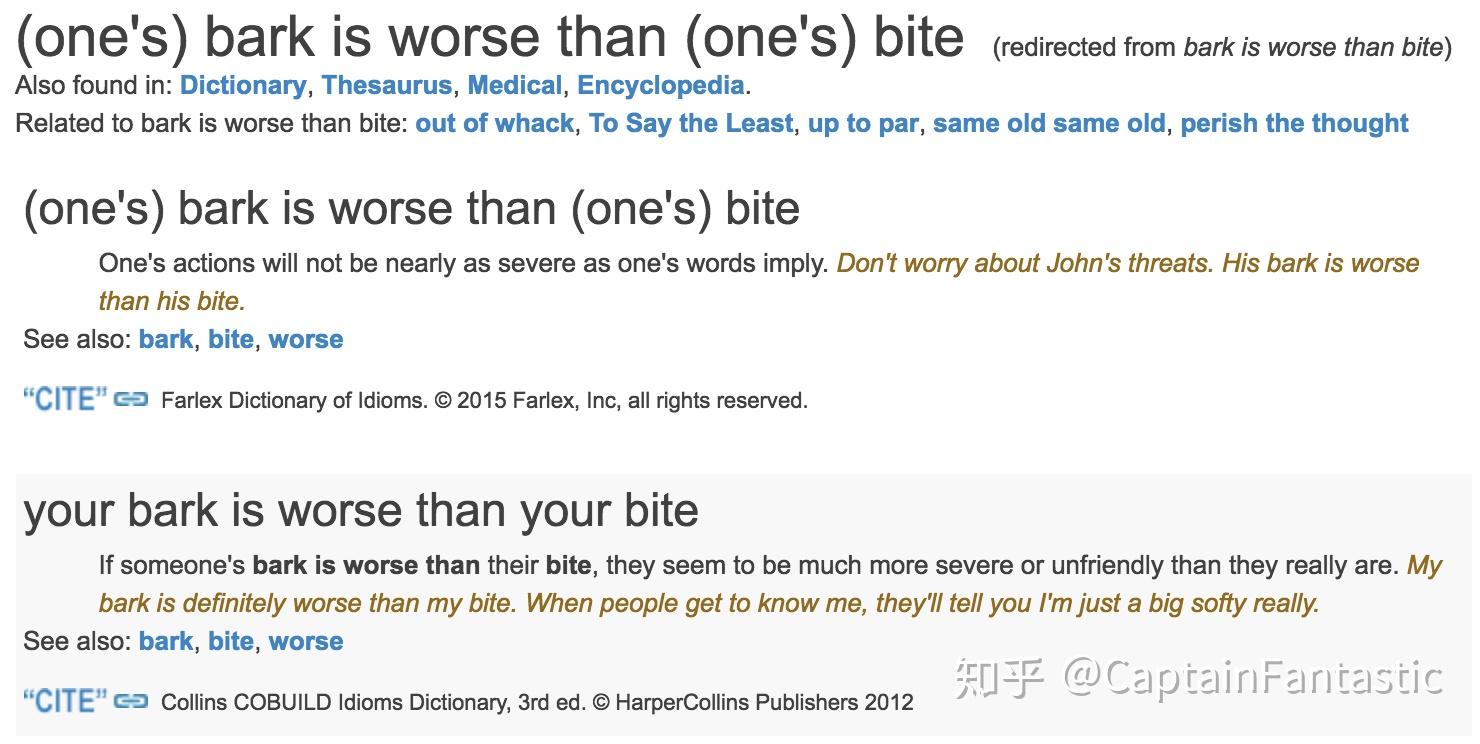 his bark is worse than his bite字面意思？ - 知乎
