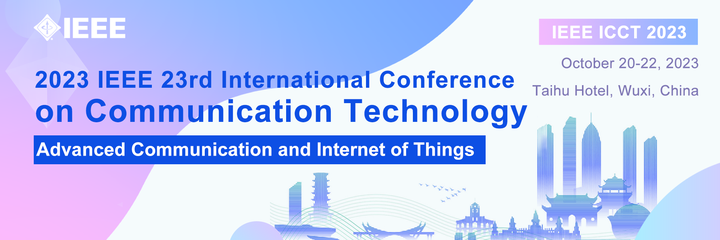 IEEE ICCT 2023征文通知 - 知乎