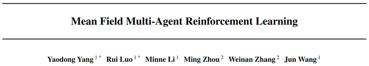 【MARL】Mean Field Multi-Agent Reinforcement Learning - 知乎