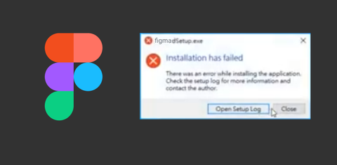 Figma安装不上了（开启Setup出现Installation has failed？） - 知乎