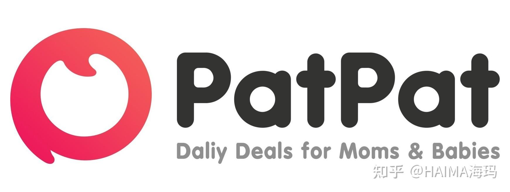HaiMaMedia|估值30亿美金！理工男却很懂母婴？PatPat如何玩转海外营销？！ - 知乎