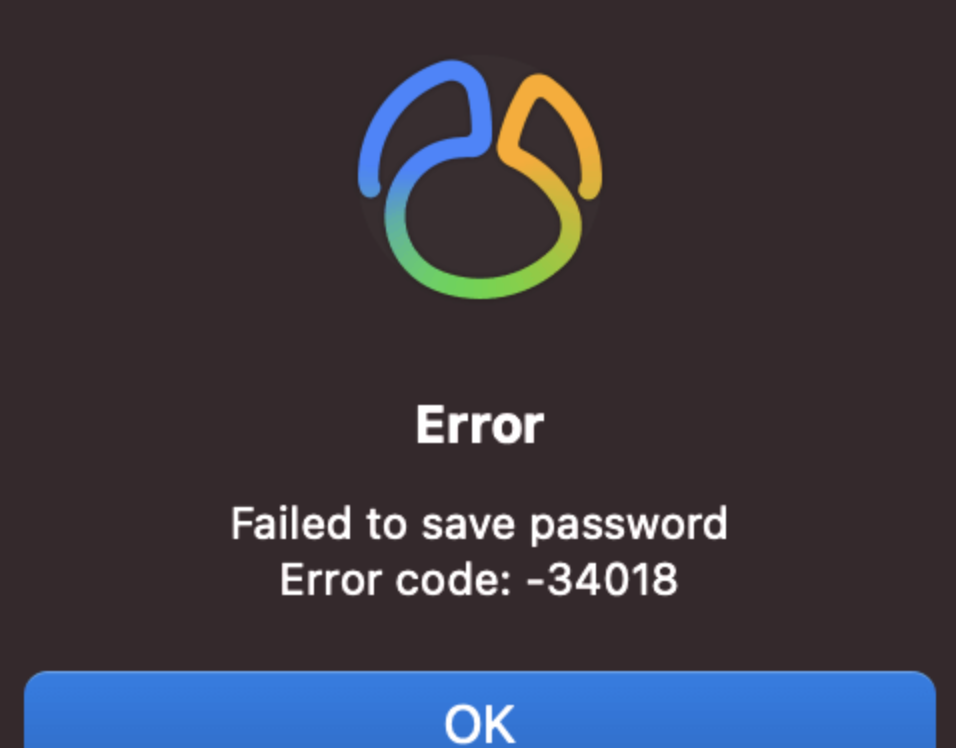 mac系统navicat保存密码报错问题--Failed to save password Error code: -34018 - 知乎