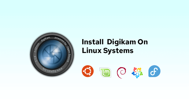 如何在Ubuntu和Linux Mint上安装Digikam 8.0.0 - 知乎
