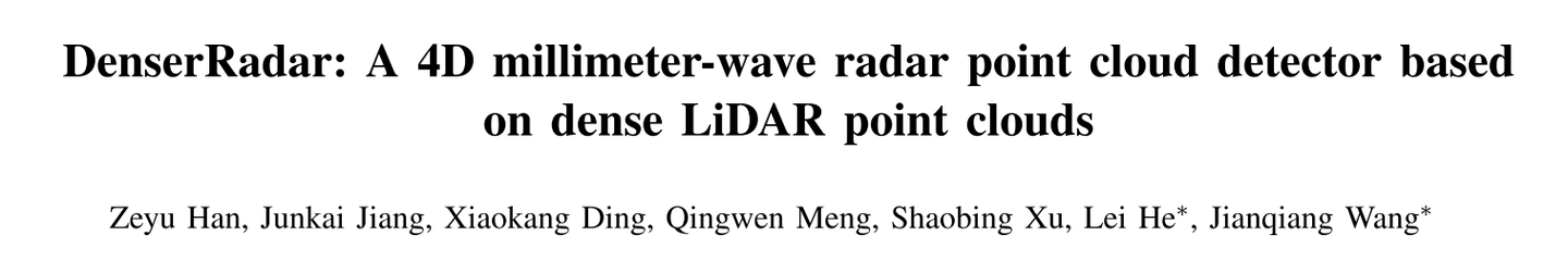 DenserRadar：基于密集LiDAR点云的4D毫米波雷达点云检测器 - 知乎