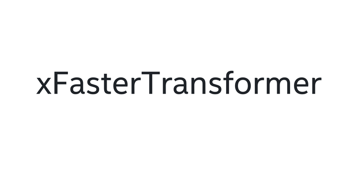 全球领先的 LLM CPU 解决方案 xFasterTransformer - 知乎