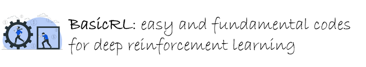 BasicRL: easy and fundamental codes for deep reinforcement learning 简单基础的深度强化学习代码 - 知乎