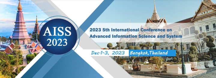 2023年第五届先进的信息科学与系统国际会议(AISS 2023) - 知乎