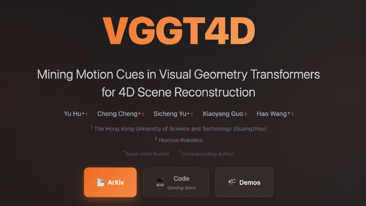 [日报]VGGT4D：港科大、地平线机器人提出的一个无需训练的框架，将VGGT扩展为鲁棒的4D长场景重建能力，在动态场景切分、相机位姿估计和 ...