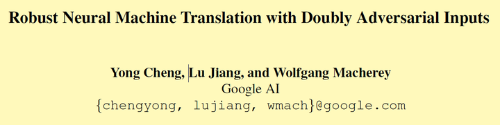 【阅读笔记】Robust Neural Machine Translation with Doubly Adversarial Inputs(ACL 2019) - 知乎