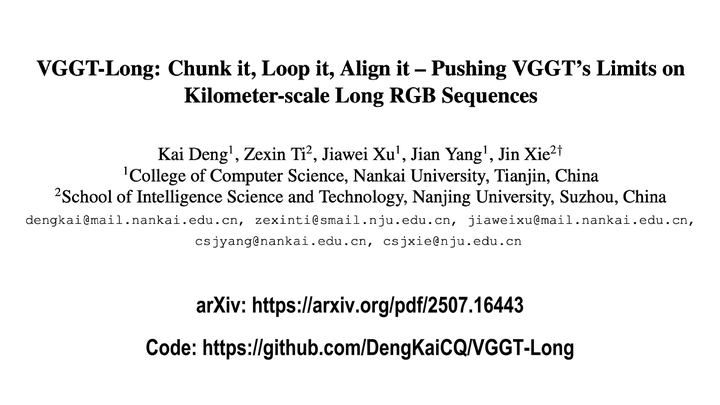 [日报]南开、南京大学提出VGGT-Long，一种简单高效的公里级别、户外无界场景单目重建的方法，不需要相机校正、深度监督和模型重训练的条件下，实现高质量场景3D重建 - 知乎