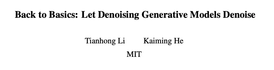 何恺明重磅新作：Just image Transformers让去噪模型回归基本功 - 知乎