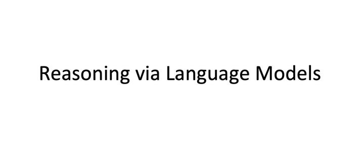 使用语言模型完成推理任务——Language Model Reasoning - 知乎