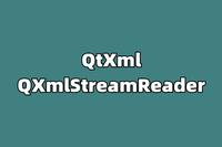QtXml：QXmlStreamReader - 知乎