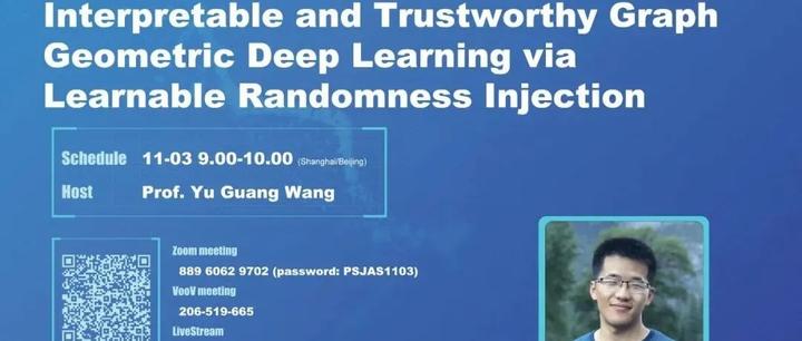 直播 | Interpretable and Trustworthy Graph Geometric Deep Learning - 知乎