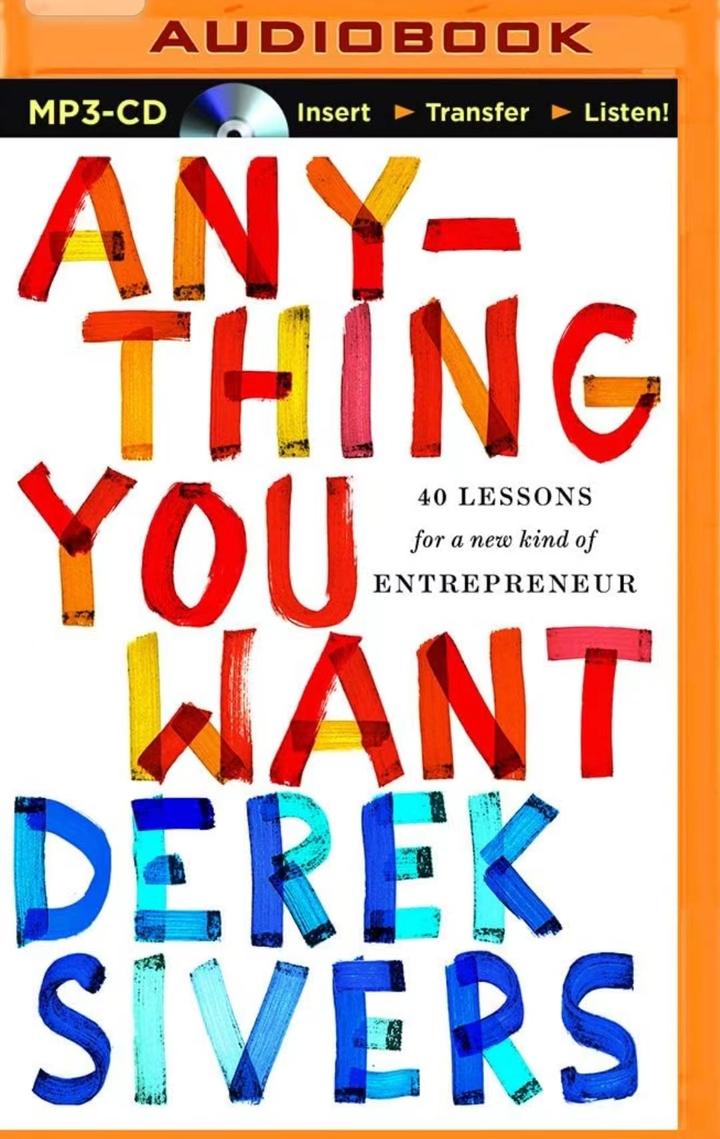 创业宝典《Anything You Want》：Derek Sivers的创业哲学 - 知乎