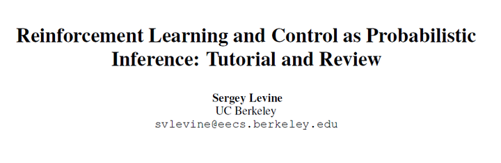 RL and Control as Probabilistic Inference论文阅读笔记 - 知乎