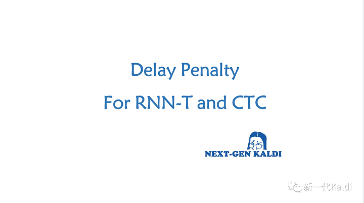 Delay Penalty for RNN-T and CTC - 知乎