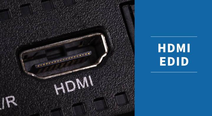 HDMI中的EDID是什么？ - 知乎