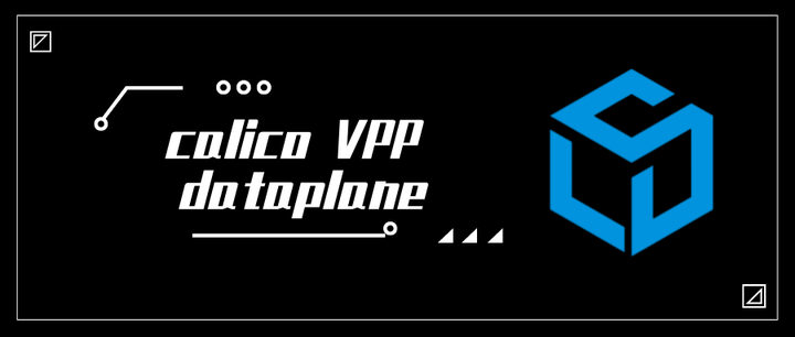 【技术干货】calico VPP dataplane - 知乎