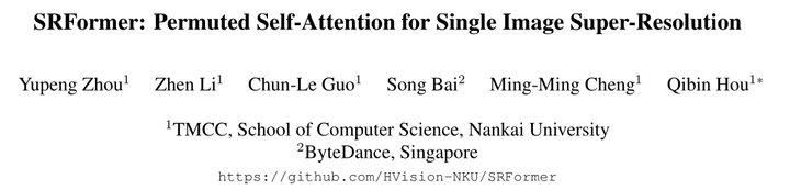 【ICCV2023】SRFormer: Permuted Self-Attention for Single Image Super-Resolution论文解读 - 知乎