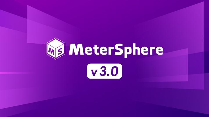 MeterSphere v3.0全新启航，让软件测试工作更简单、更高效 - 知乎