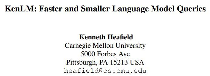 KenLM: Faster and Smaller Language Model Queries - 知乎