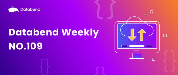 Databend 开源周报第 109 期 - 知乎