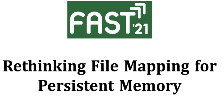 论文速读：FAST-21 “Rethinking File Mapping for Persistent Memory” - 知乎