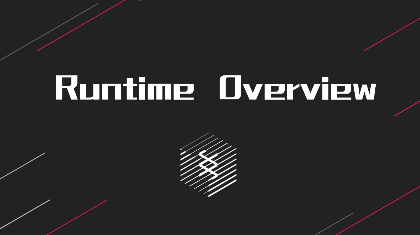 Substrate 2.0技术知识库翻译——Runtime篇 之《Runtime总览》 - 知乎