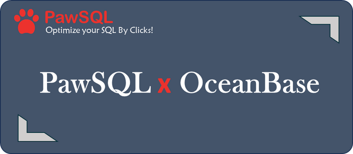 金融级分布式数据库如何优化？PawSQL发布OceanBase专项调优指南 - 知乎