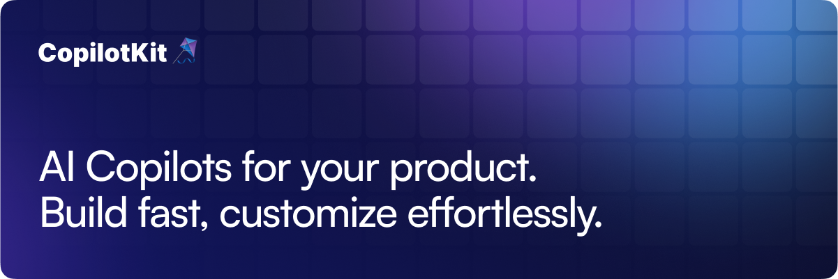 构建深度集成AI助手：CopilotKit - 应用内的智能伙伴，让AI真正与用户协同工作！ - 知乎