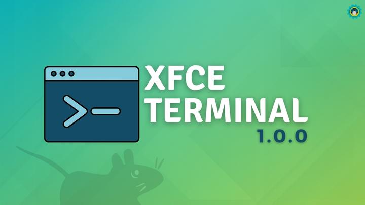 Xfce Terminal 1.0.0：时隔一年后的一次功能丰富的重大升级 | Linux 中国 - 知乎