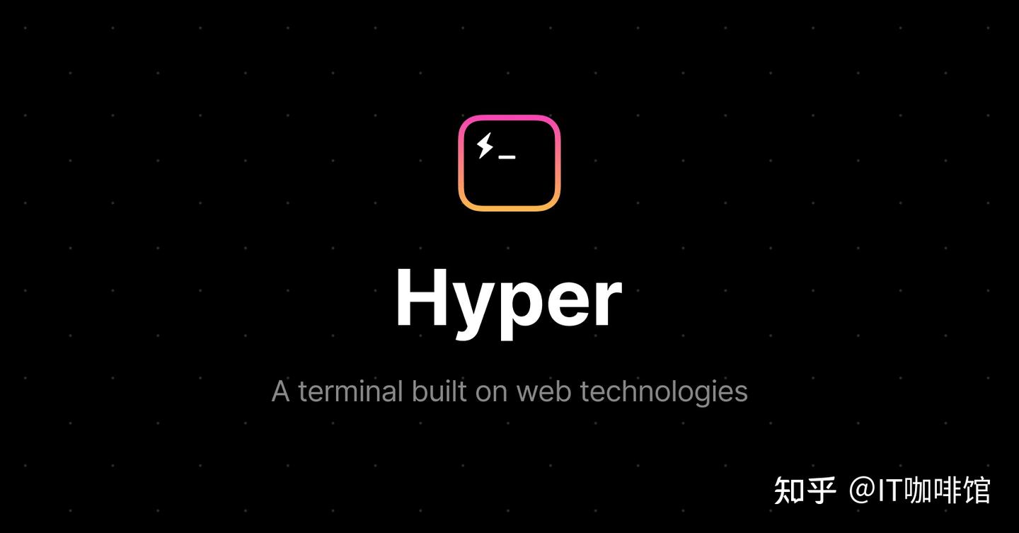 42K star!替掉item2，好看又好用的跨平台终端工具：Hyper - 知乎