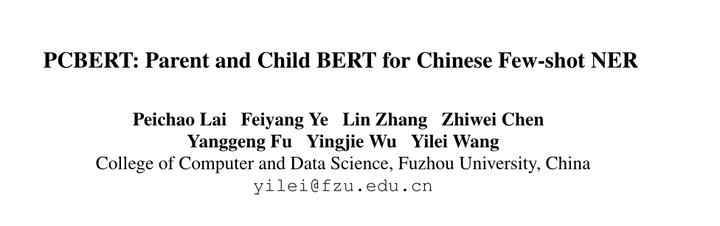 PCBERT: Parent and Child BERT for Chinese Few-shot NER - 知乎