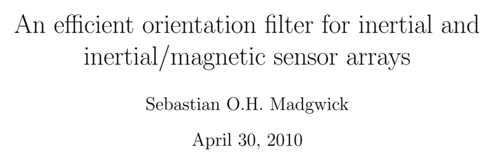 【论文阅读】【Madgwick】An efficient orientation filter for IMU and MARG sensor ...