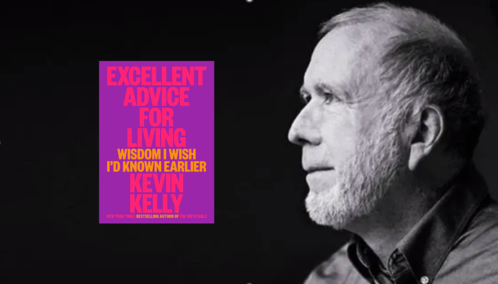 凯文·凯利的新书《Excellent Advice for Living》 - 知乎 凯文·凯利的新书《Excellent Advice for Living》 - 知乎