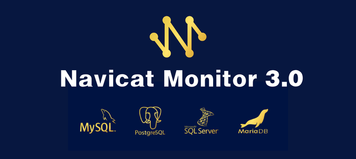Navicat Monitor 3.0 现已上市 | 欢迎下载试用 - 知乎