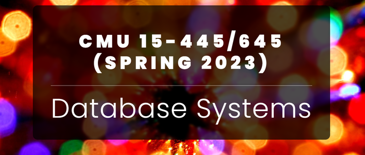 CMU 15-445 SPRING2023实验笔记 - 知乎