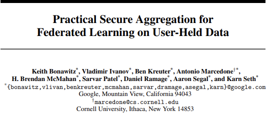 「论文阅读笔记02」Practical Secure Aggregation for Federated Learning on User-Held Data - 知乎