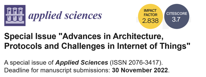 【论文征稿】Applied Sciences Special Issue "Advances in Architecture, Protocols and Challenges in IoTs ...